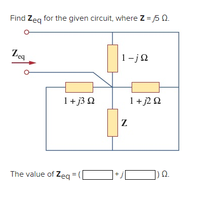 Solved Find Zeq for the given circuit, where Z=j5Ω. The | Chegg.com