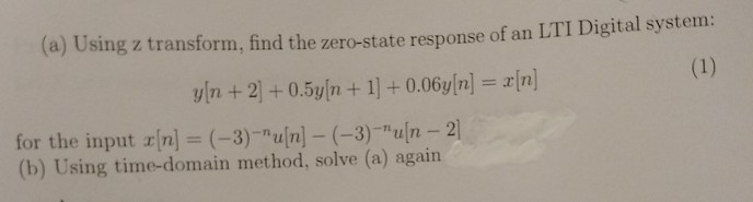 Solved (a) Using z transform, find the zero-state response | Chegg.com
