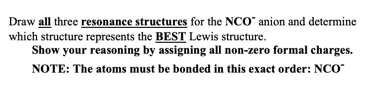 Solved Draw all three resonance structures for the NCO anion | Chegg.com