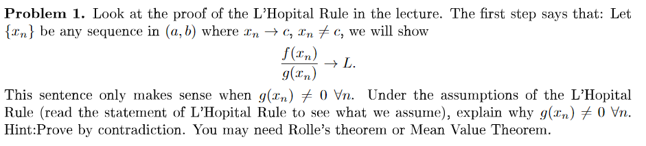 Solved Problem 1. Look at the proof of the L'Hopital Rule in | Chegg.com