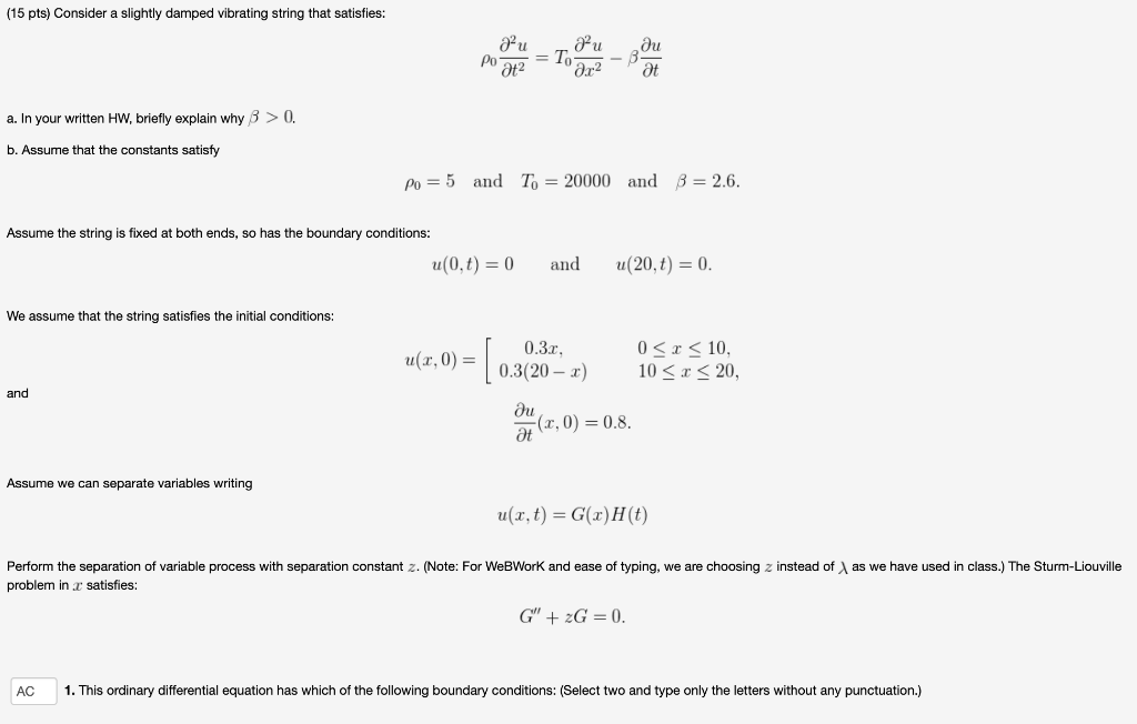 Solved (15 pts) Consider a slightly damped vibrating string | Chegg.com