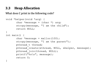 Solved 3.3 Heap Allocation What does C print in the | Chegg.com