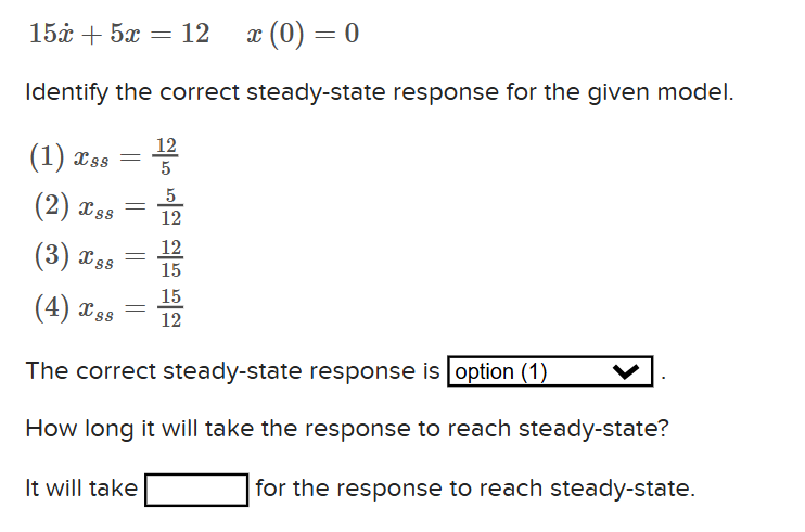 15x˙+5x=12,x(0)=0Identify the correct steady-state | Chegg.com