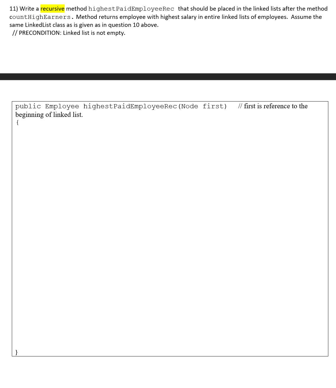 Solved 11) Write a recursive method highest PaidEmployeeRec | Chegg.com