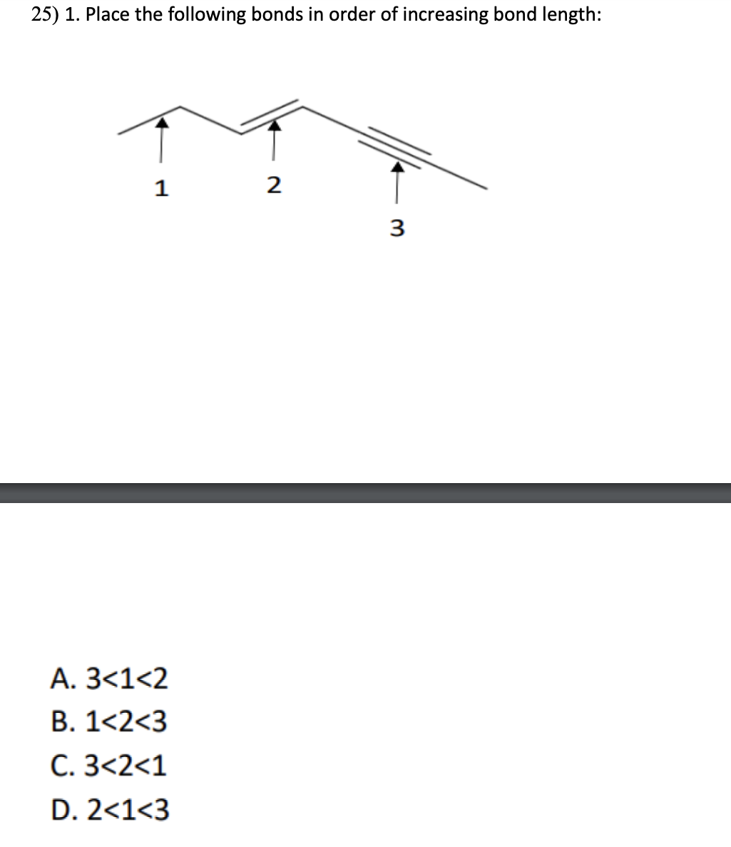 Solved 25) 1. Place the following bonds in order of | Chegg.com