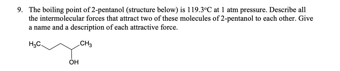 Solved 9. The boiling point of 2-pentanol (structure below) | Chegg.com