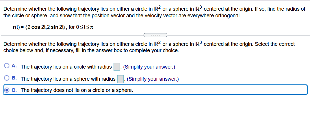 Solved Determine whether the following trajectory lies on | Chegg.com