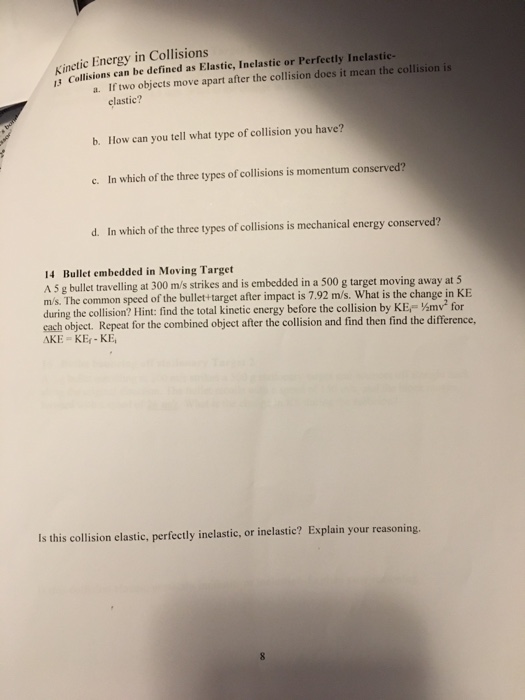 Solved A If Two Objects Move Apart After The Collision Does