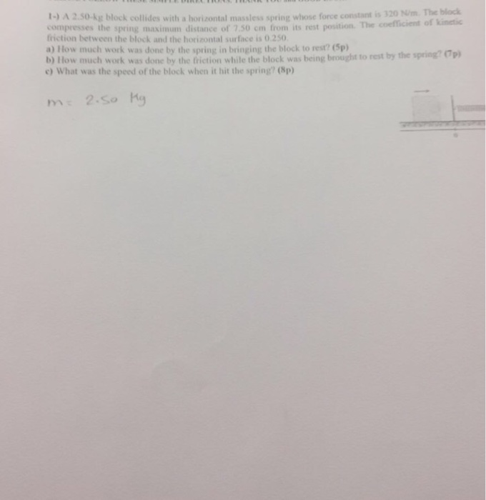 Solved 1-) A 2.50-kg block collides with a horizontal | Chegg.com