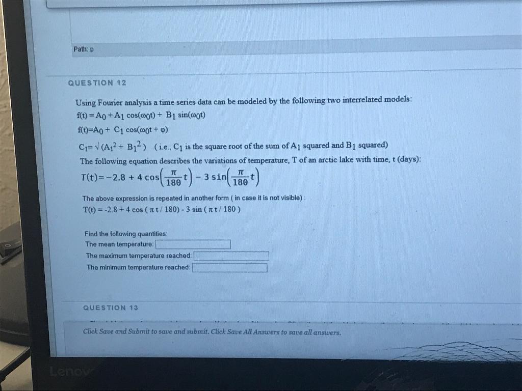 Solved Path:p QUESTION 12 Using Fourier analysis a time | Chegg.com