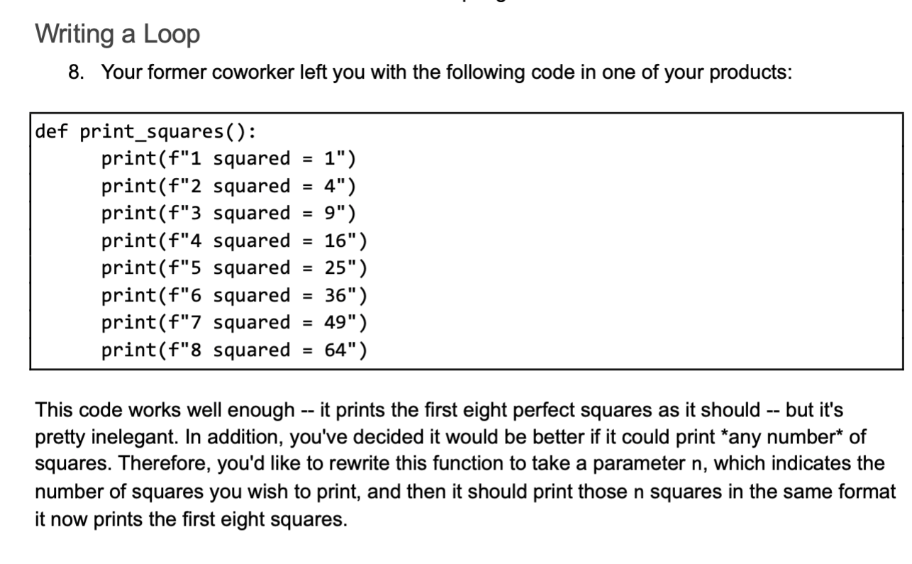 Solved Writing a Loop 8. Your former coworker left you with | Chegg.com