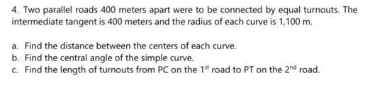 Solved 4. Two parallel roads 400 meters apart were to be | Chegg.com
