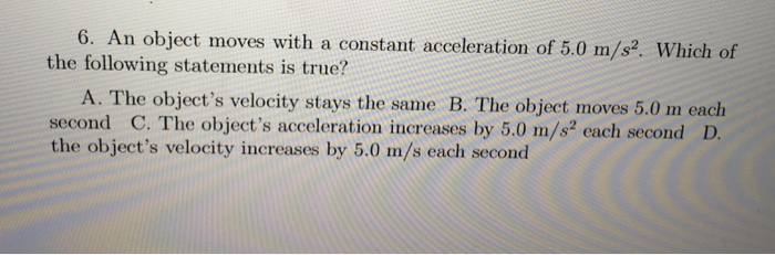 Solved 6 An Object Moves With A Constant Acceleration Of