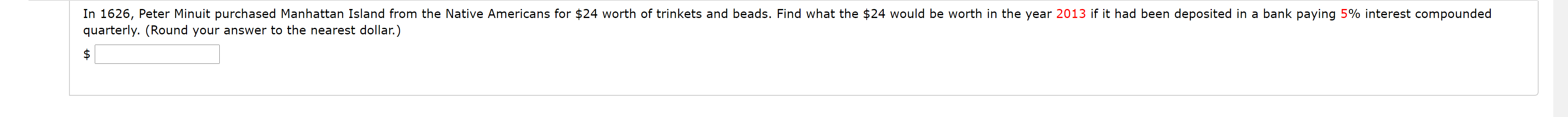 Solved In 1626, Peter Minuit purchased Manhattan Island from | Chegg.com