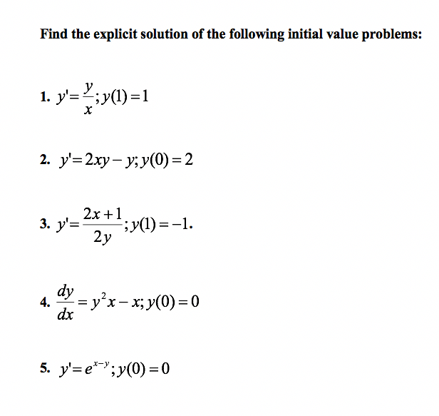 Solved Find the explicit solution of the following initial | Chegg.com