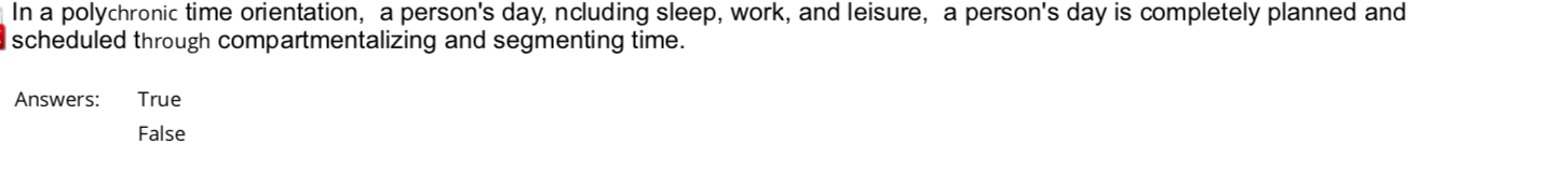 Solved In a polychronic time orientation, a person's day, | Chegg.com