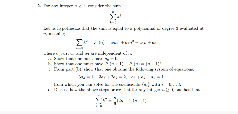Solved 2. For any integer n≥1, consider the sum ∑k=0nk2 Let | Chegg.com