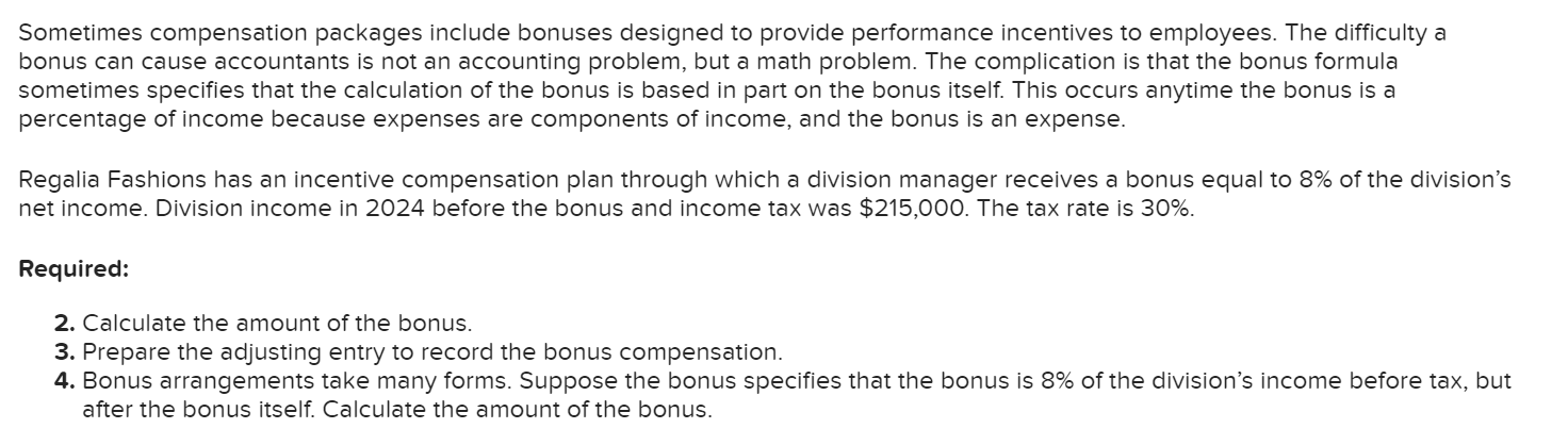 Solved Sometimes compensation packages include bonuses | Chegg.com Solved Sometimes compensation packages include bonuses | Chegg.com
