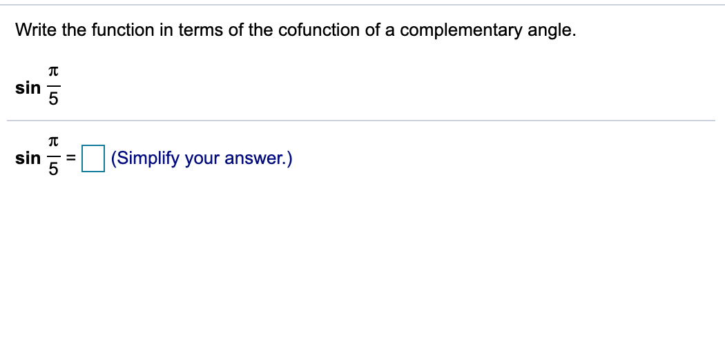Solved Write the function in terms of the cofunction of a | Chegg.com