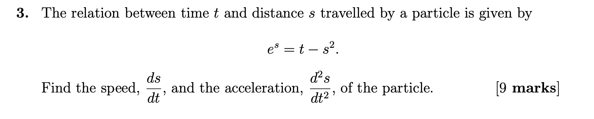 Solved The relation between time t ﻿and distance s | Chegg.com