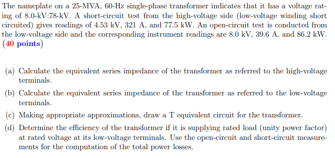 Solved The nameplate on a 25-MVA, 60-Hz single-phase | Chegg.com