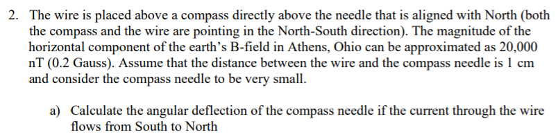 Solved 2. The wire is placed above a compass directly above | Chegg.com