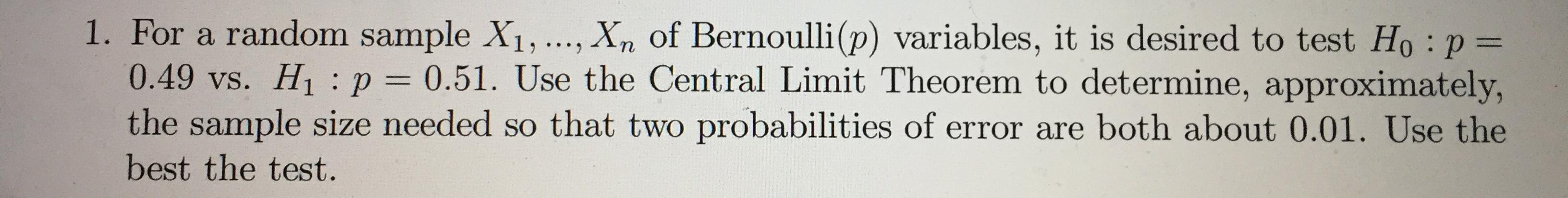 Solved 1. For a random sample X1, ..., Xn of Bernoulli(p) | Chegg.com