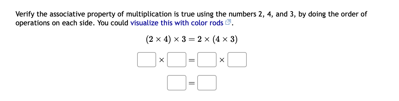 Solved Verify the associative property of multiplication is | Chegg.com