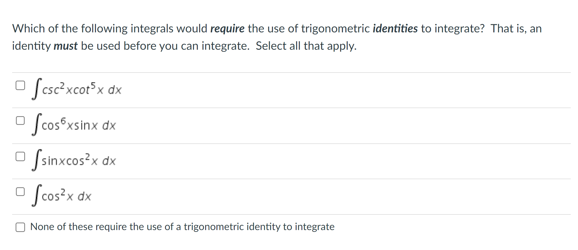 Solved Which of the following integrals would require the | Chegg.com