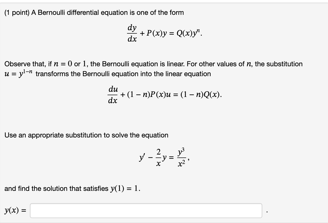 Solved (1 ﻿point) ﻿A Bernoulli differential equation is one | Chegg.com