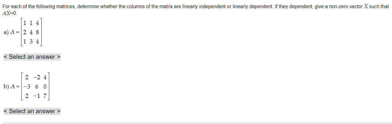 Solved For each of the following matrices, determine whether | Chegg.com