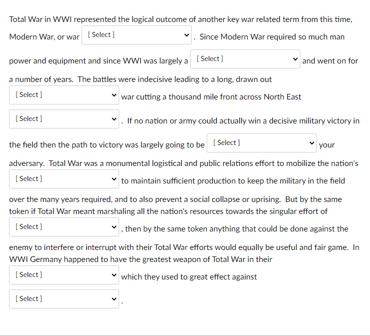 Solved Total War in WWI represented the logical outcome of | Chegg.com
