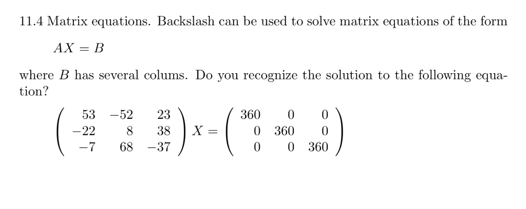 Solved 114 Matrix Equations Backslash Used Solve Matrix Equations Form B Several Colums