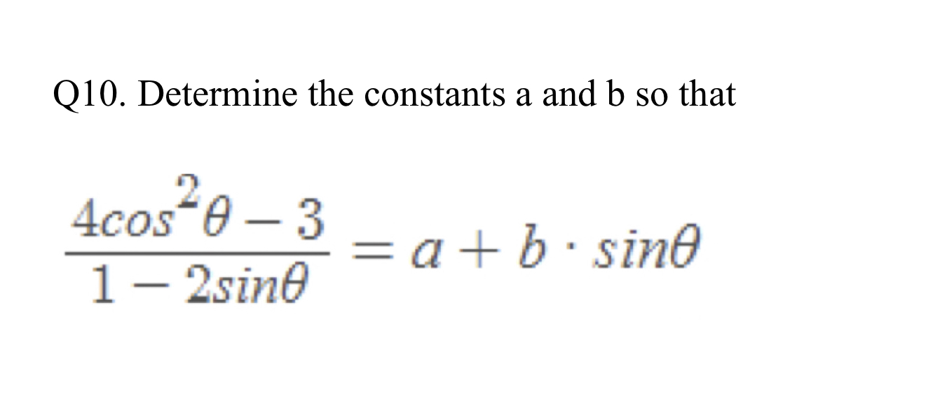 Solved Q10. Determine the constants a and b so that | Chegg.com