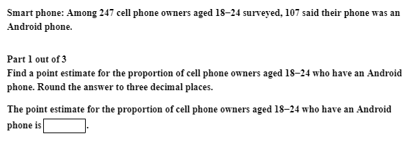 Solved Smart phone: Among 247 cell phone owners aged 18–24 | Chegg.com