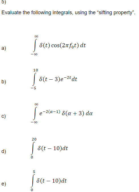 Solved Evaluate the following integrals, using the "sifting | Chegg.com