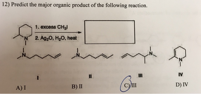 Solved 12) Predict the major organic product of the | Chegg.com