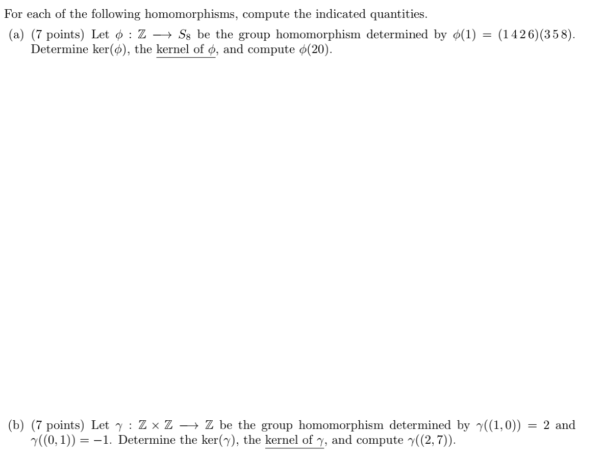Solved For each of the following homomorphisms, compute the | Chegg.com