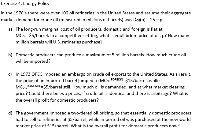 Exercise 4. Energy Policy In the 1970's there were | Chegg.com