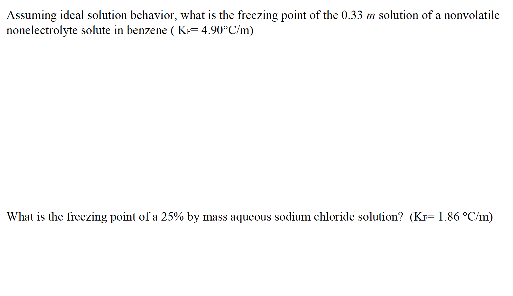 Solved Assuming ideal solution behavior, what is the | Chegg.com