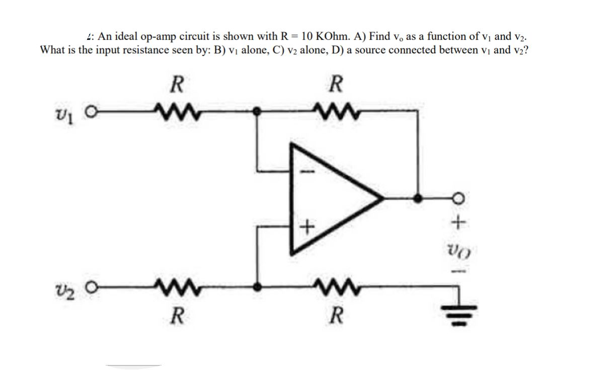 Solved 2: An ideal op-amp circuit is shown with R = 10 KOhm. | Chegg.com
