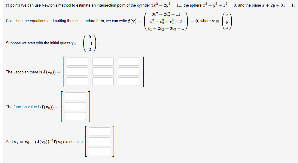 Solved 1 Point We Can Use Newtons Method To Estimate An 