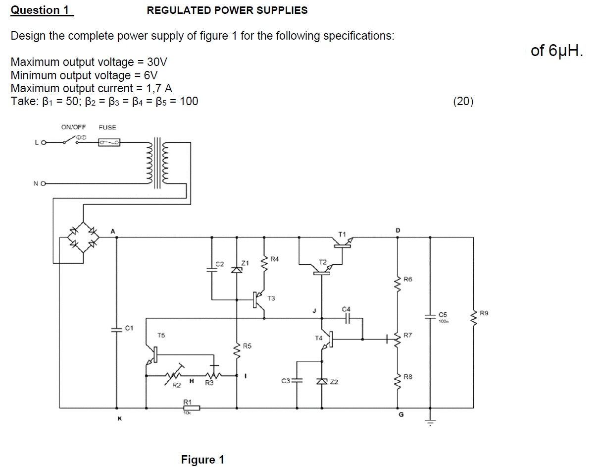Question 1 REGULATED POWER SUPPLIES Design the | Chegg.com