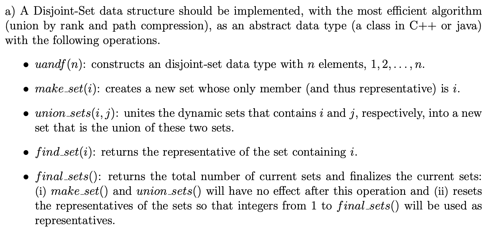 Solved a) A Disjoint-Set data structure should be | Chegg.com