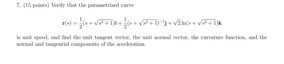 Solved 7. (15 points) Verify that the parametrized curve | Chegg.com
