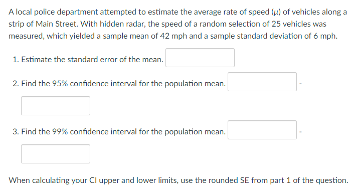 Solved A local police department attempted to estimate the | Chegg.com