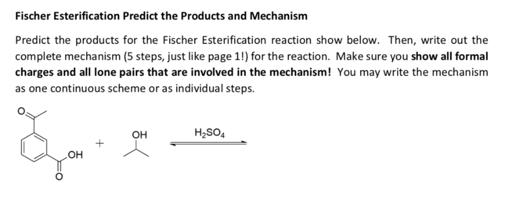 Solved Fischer Esterification Predict the Products and | Chegg.com