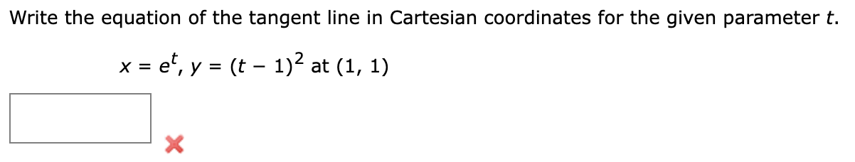 Solved Write the equation of the tangent line in Cartesian | Chegg.com