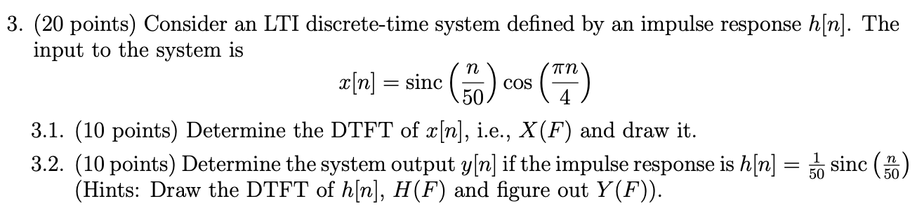 Solved 3. (20 points) Consider an LTI discrete-time system | Chegg.com