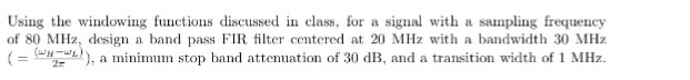 Solved Using the windowing functions discussed in class, for | Chegg.com